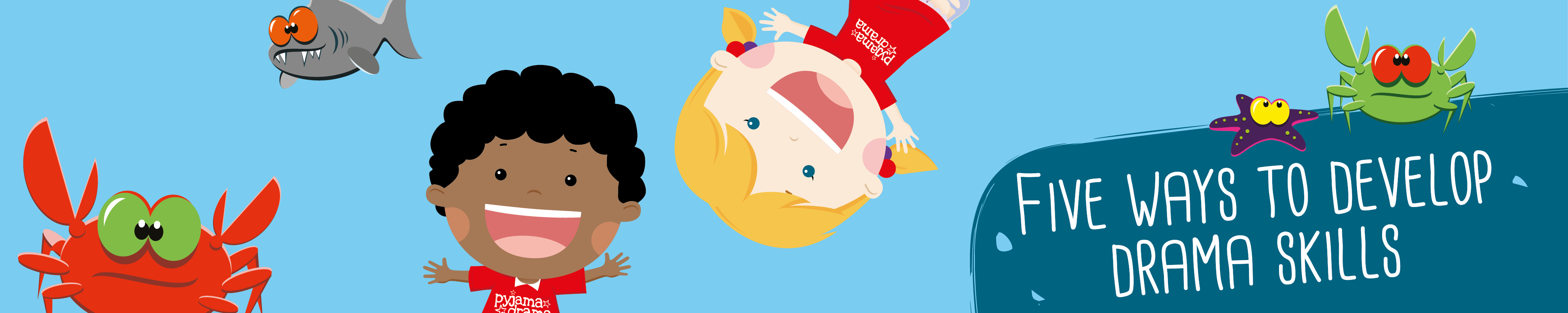 Five ways to develop drama skills